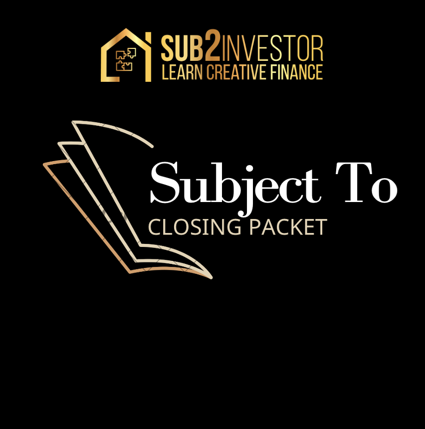 Subject To Closing Packet